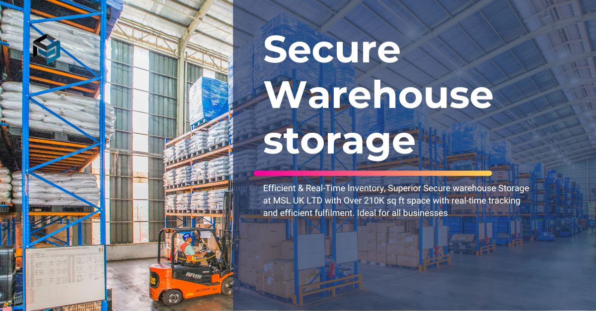 Warehouse & Secure Storage - MSL UK Ltd - Pallet Storage Solutions